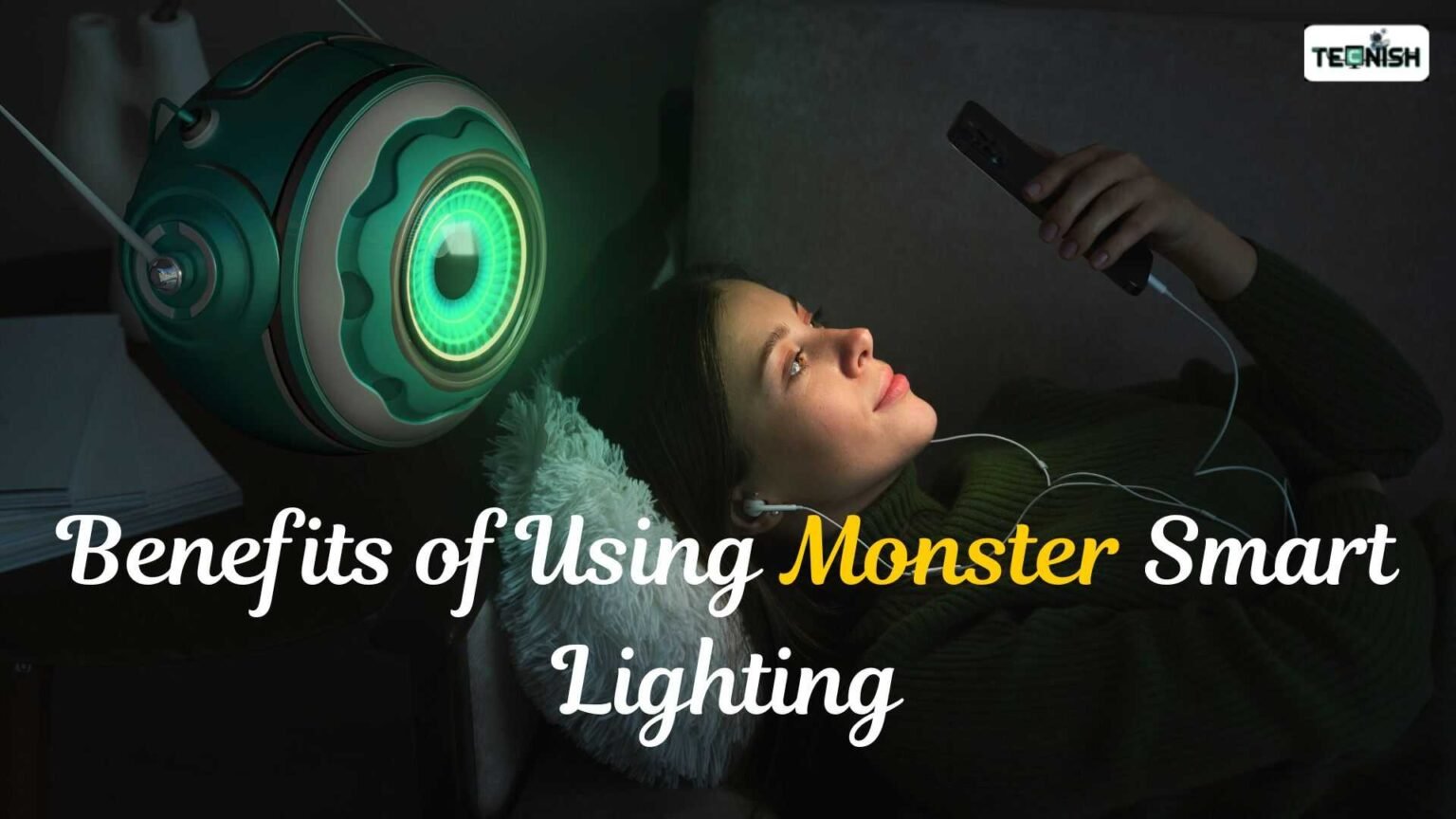 Monster Smart Lighting Complete Guide In 2025