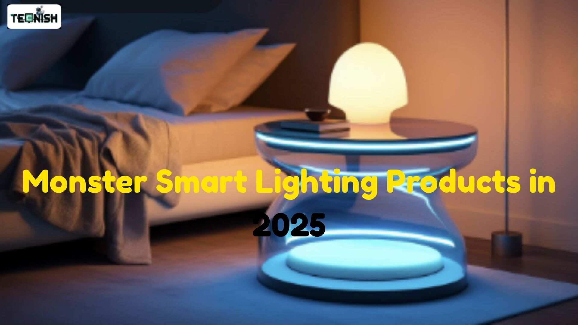 Monster Smart Lighting Complete Guide In 2025
