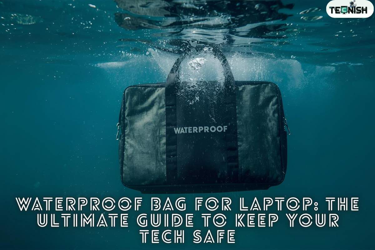 Waterproof Bag for Laptop: The best Ultimate Guide for you